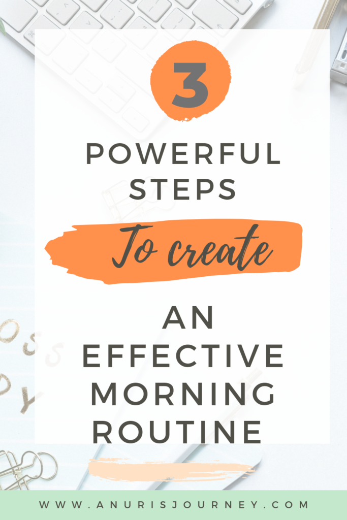 HOW TO CREATE AN EFFECTIVE MORNING ROUTINE - Anuri's Journey