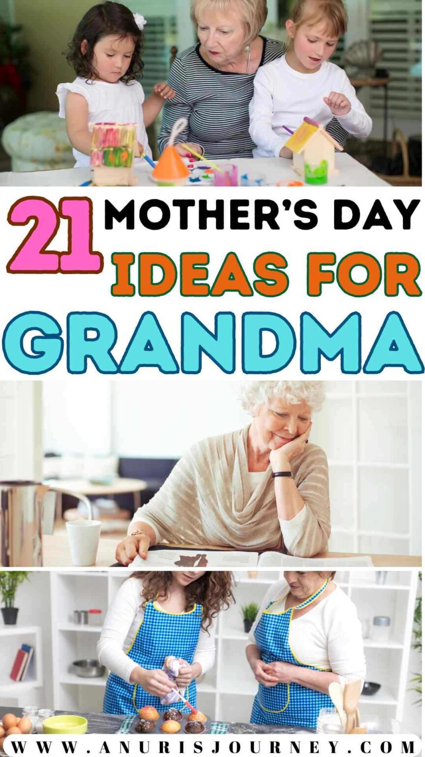 21 GENUIS MOTHER’S DAY IDEAS FOR GRANDMA TO CHERISH - Anuri's Journey