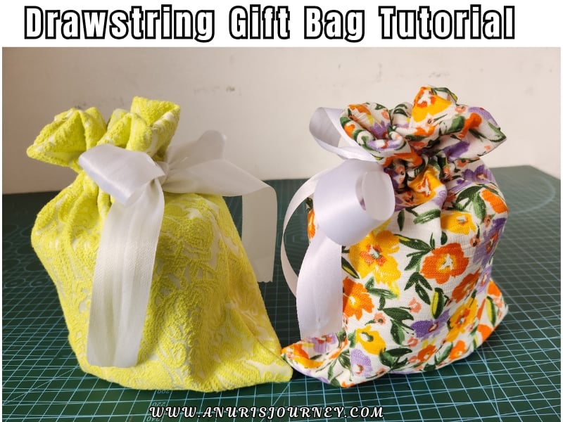 Drawstring Gift Bag Tutorial - Anuri's Journey