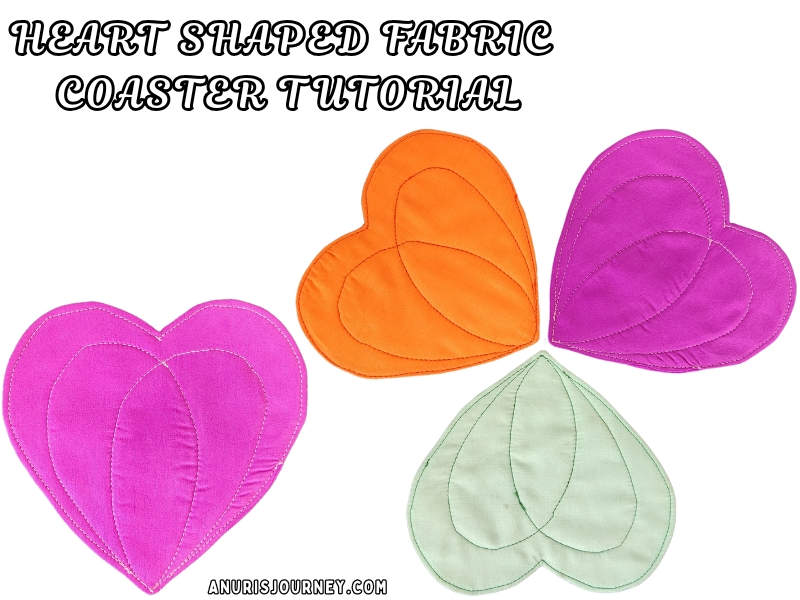 Heart-Shaped Fabric Coaster Tutorial - Anuri's Journey